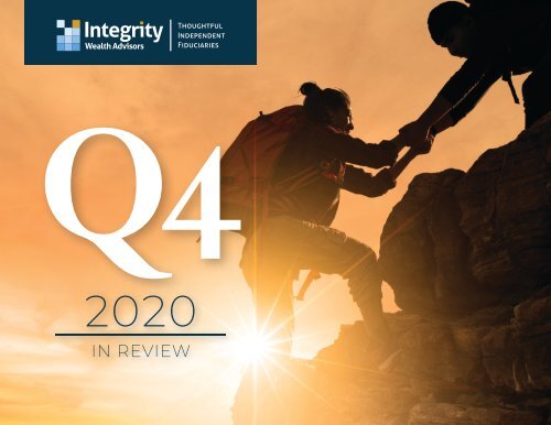 2020 Q4 In Review - Integrity Wealth Advisors, Ventura, CA