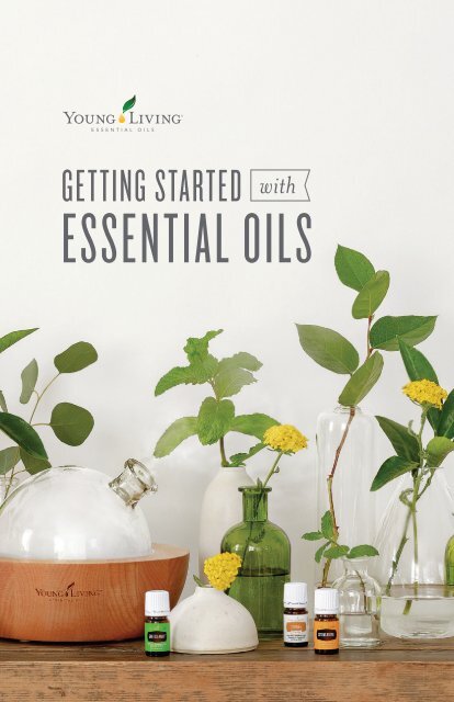 Getting Started With Essential Oils | Digital Library | Young Living Getting Started With Essential Oils | Digital Library | Young Living