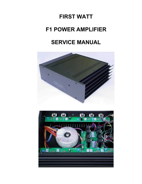 FIRST WATT F1 POWER AMPLIFIER SERVICE MANUAL