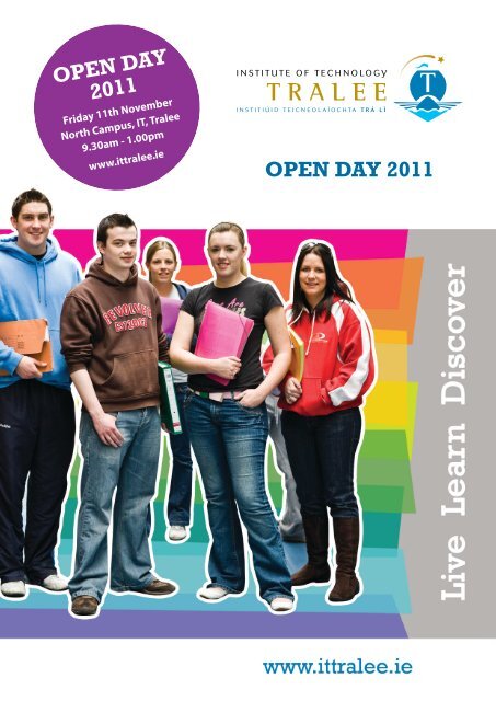 OPENDAY 2011 OPEN DAY 2011 - Institute of Technology Tralee