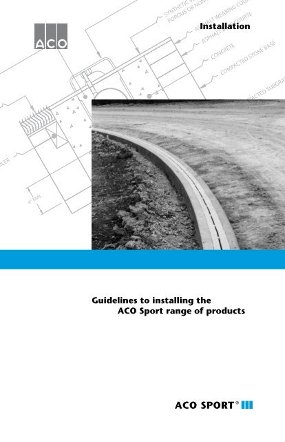 Installation Guidelines to installing the ACO Sport range of products