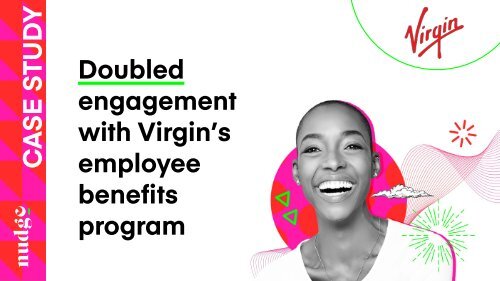 Virgin case study, when we doubled Virgin Pulse employee benefit engagement