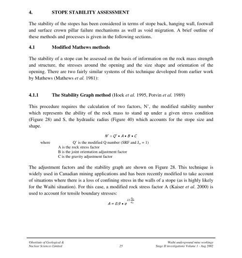 4. STOPE STABILITY ASSESSMENT The stability of the stopes has ...