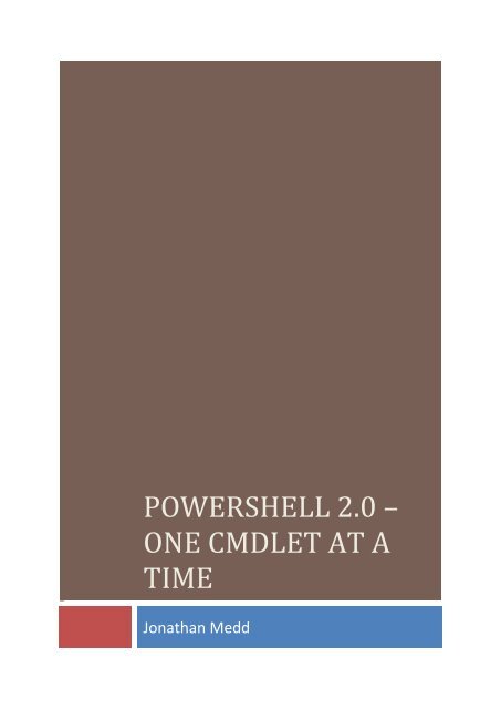 Powershell 2 0 One Cmdlet At A Time Jonathan Medd S Blog