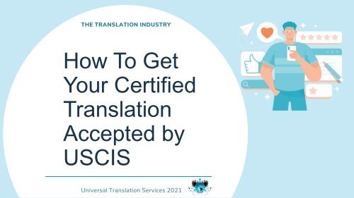 How To Get Your Certified Translation Accepted by USCIS
