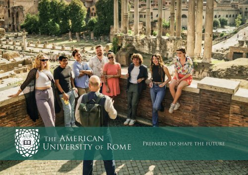 THE AMERICAN UNIVERSITY OF ROME UNDERGRADUATE GUIDE