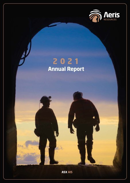AERIS RESOURCES | 2021 Annual Report