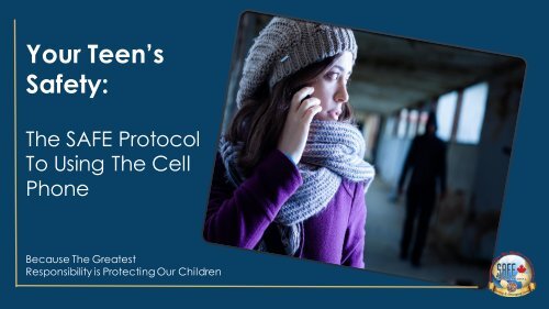 The SAFE Protocol To Using The Cell Phone