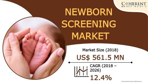 Newborn Screening Market - Industry Structure And Landscape Development ...