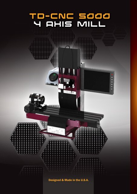 TD-CNC 5000 4 AXIS MILL - Tech Designs CNC