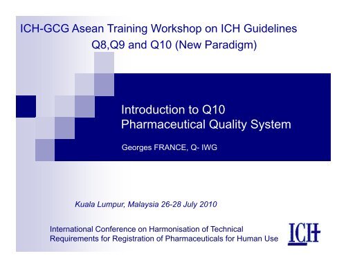 Introduction to Q10 Pharmaceutical Quality System - ICH