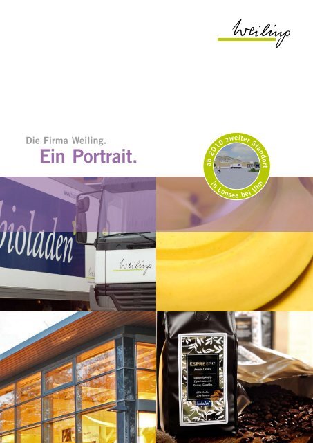 Die Firma Weiling. Ein Portrait.