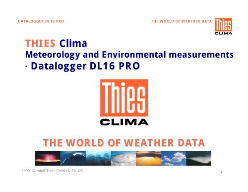 THIES Clima Datalogger DL16 PRO THE WORLD OF WEATHER ...