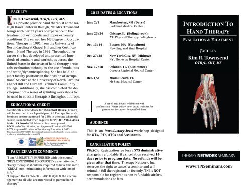INTRODUCTION TO HAND THERAPY Kim R. Townsend