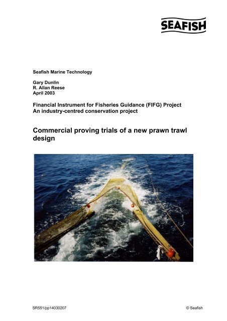 Commercial proving trials of a new prawn trawl design - Seafish