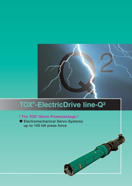 TOX®-ElectricDrive line-Q² - TOX PRESSOTECHNIK GmbH & Co.KG