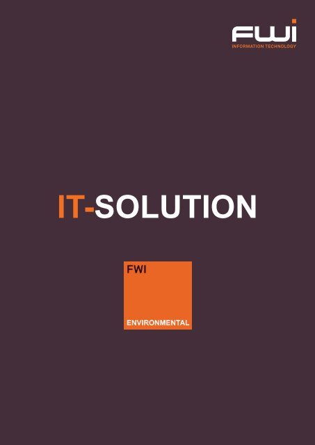 THE KEY FEATURES - FWI Information Technology Gmbh