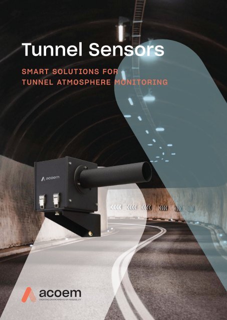 Acoem Tunnel Sensors - Smart Solutions for Tunnel Atmosphere Monitoring ... Acoem Tunnel Sensors - Smart Solutions for Tunnel Atmosphere Monitoring ...