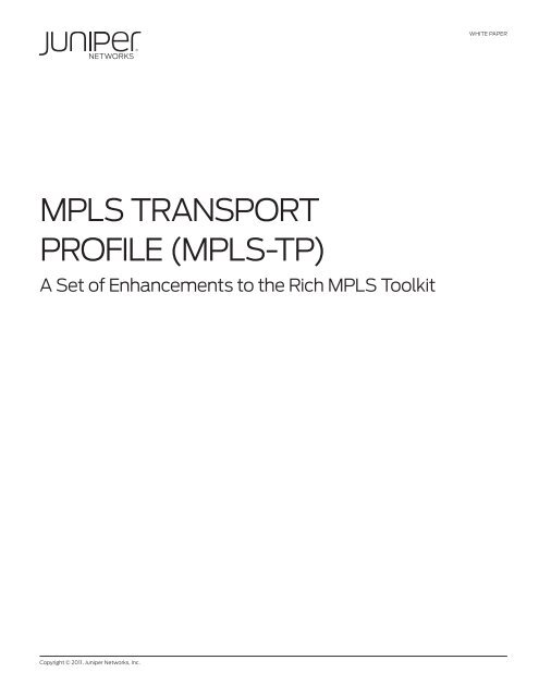 MPLS Transport Profile (MPLS-TP) - Juniper Networks