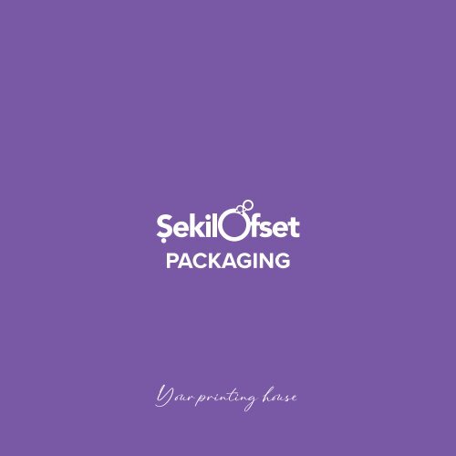 Sekil Packaging Your printing house.