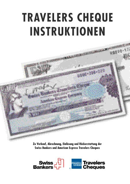 7. Die Travelers Cheques auf einen Blick - Swiss Bankers