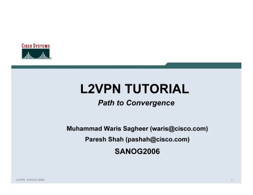 L2VPN TUTORIAL - Sanog