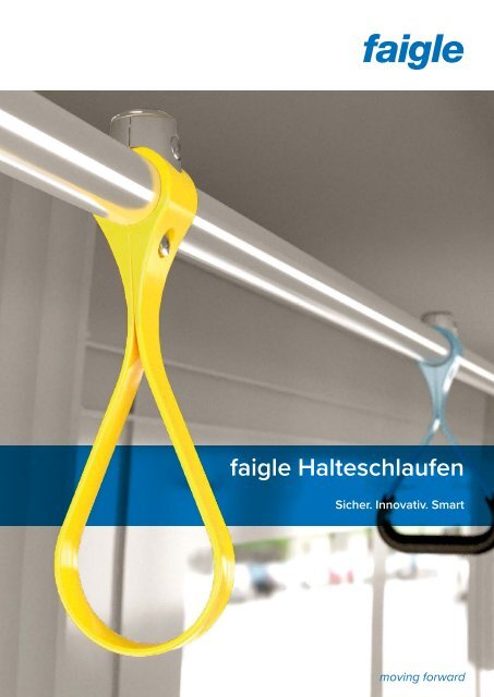 faigle Halteschlaufen - Sicher. Innovativ. Smart
