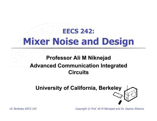 EECS 242: Mixer Noise And Design - Ali M. Niknejad