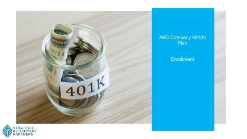 ABC Company 401(k) Plan Retirement Plan Presentation