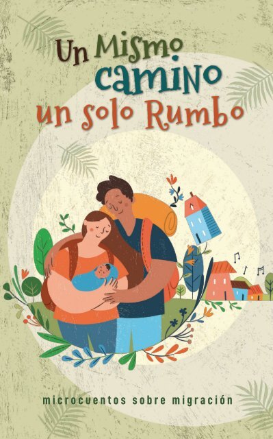 Un mismo camino, un mismo rumbo