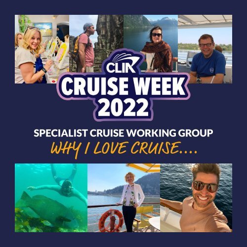 CLIA Specialist Cruise - Why I Love Cruise