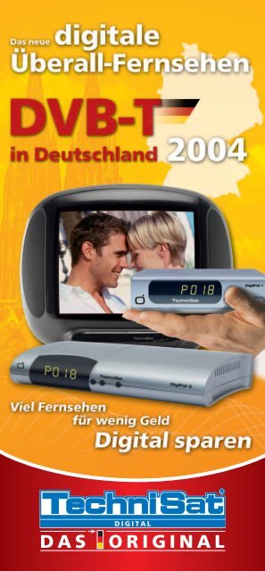 TechniSat: Der größte Digitalreceiver- hersteller Deutschlands!