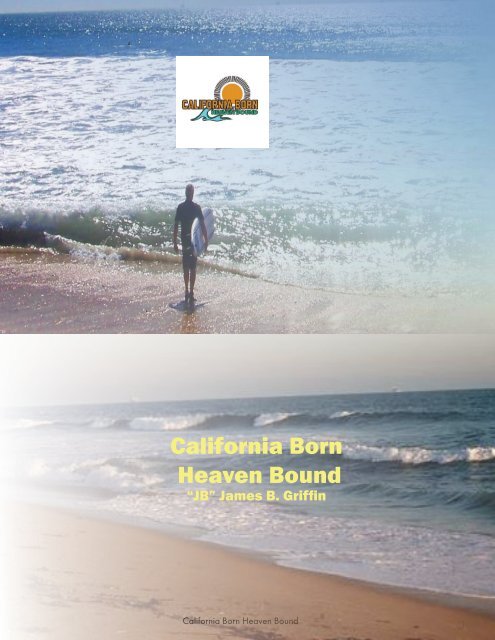 California Born Heaven Bound