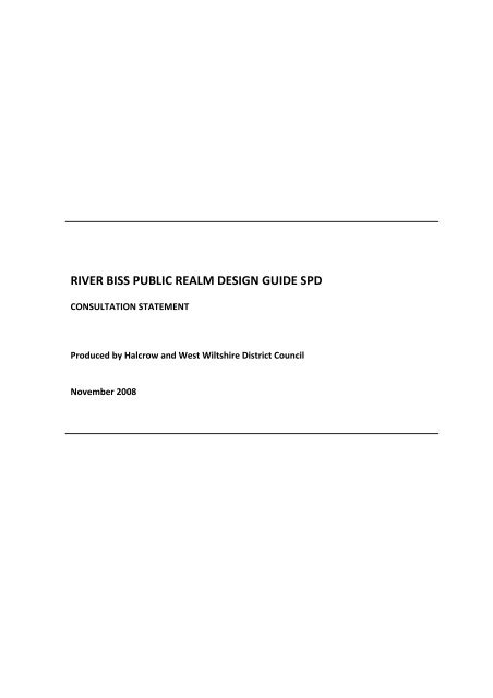 RIVER BISS PUBLIC REALM DESIGN GUIDE SPD - Wiltshire Council