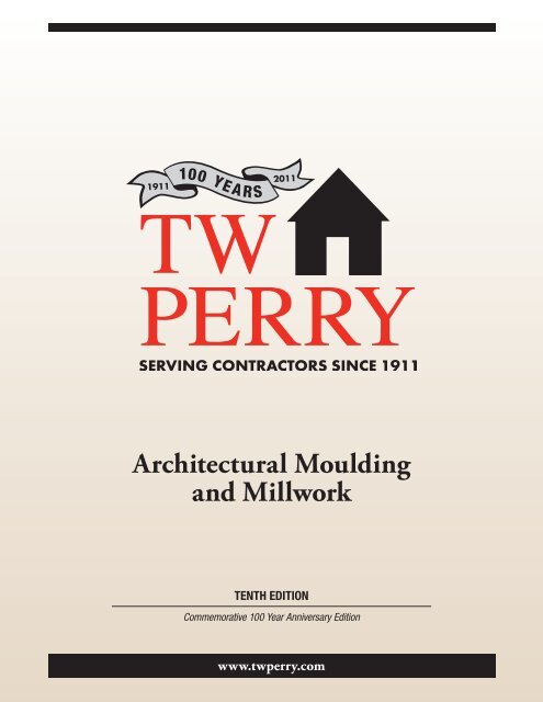 Architectural Moulding and Millwork - TW Perry