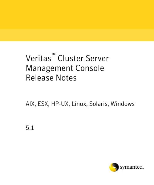 Veritas™ Cluster Server Management Console Release ... - Symantec