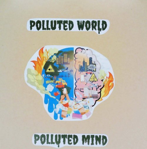 Polluted World/Polluted Mind