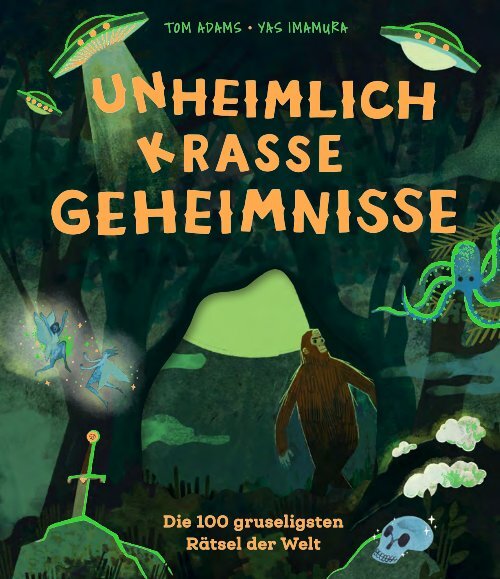 Unheimlich krasse Geheimnisse