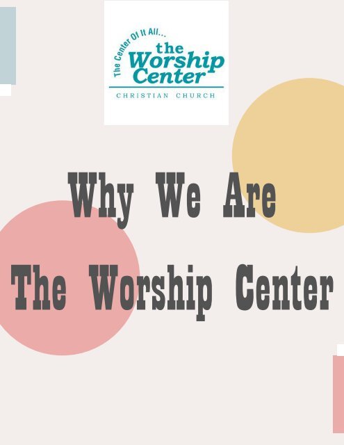 Why We Are The Worship Center