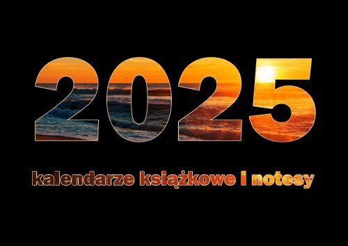 KATALOG KALENDARZE KSIĄŻKOWE 2025