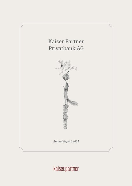 Kaiser Partner Privatbank AG - Kaiser Partner Media Center