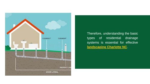 Proper drainage is an