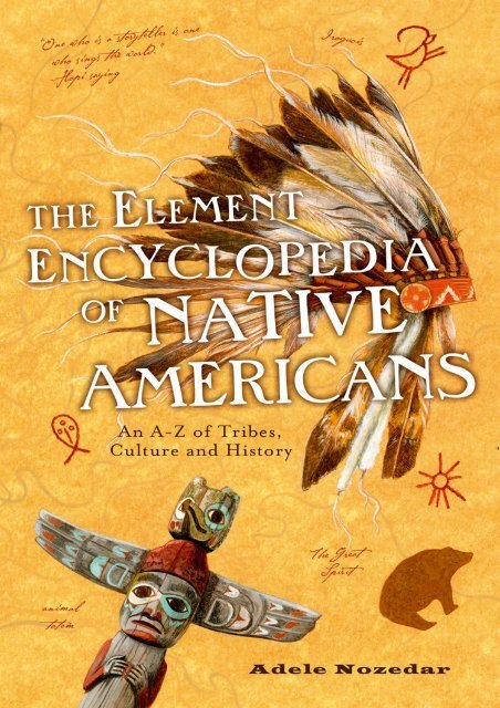The element encyclopedia of native Americans the ultimate a-z of the ...