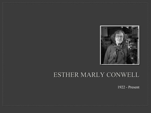 esther marly conwell - Department of Physics & Astronomy at the ...