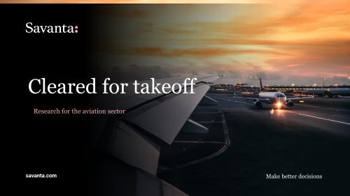 Savanta - Cleared for takeoff (research for the aviation sector)