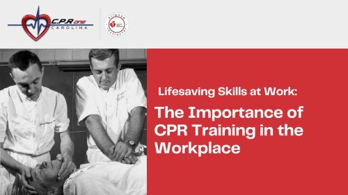 The Lifesaving Journey: Tracing the Evolution of CPR Training and ...