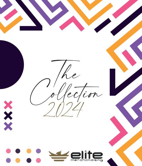 The Collection 2024 - ELITE MERCHANDISING