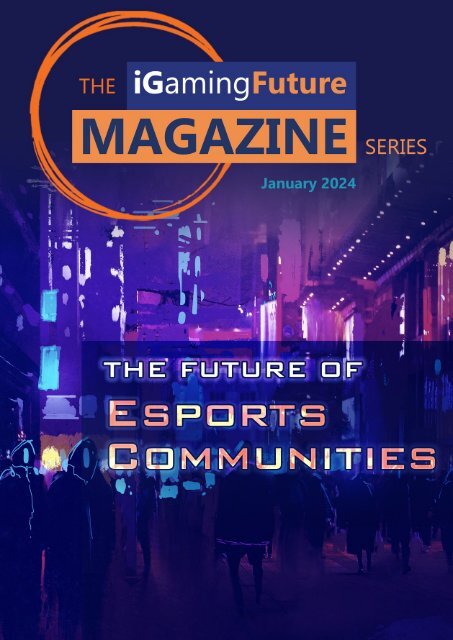 iGF - Magazine - Jan 2024 - Esports Communities