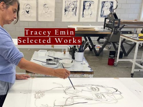 Tracey Emin - Selected works