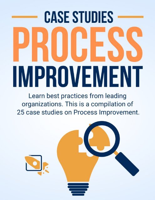 25 Case Studies on Process Improvement